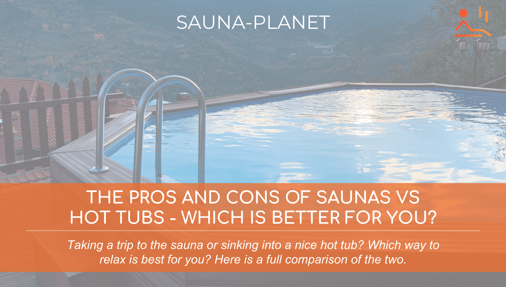 Sauna vs Hot Tub - Sauna-Planet
